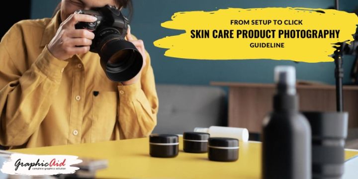 Skin Care Product Photography Guideline
